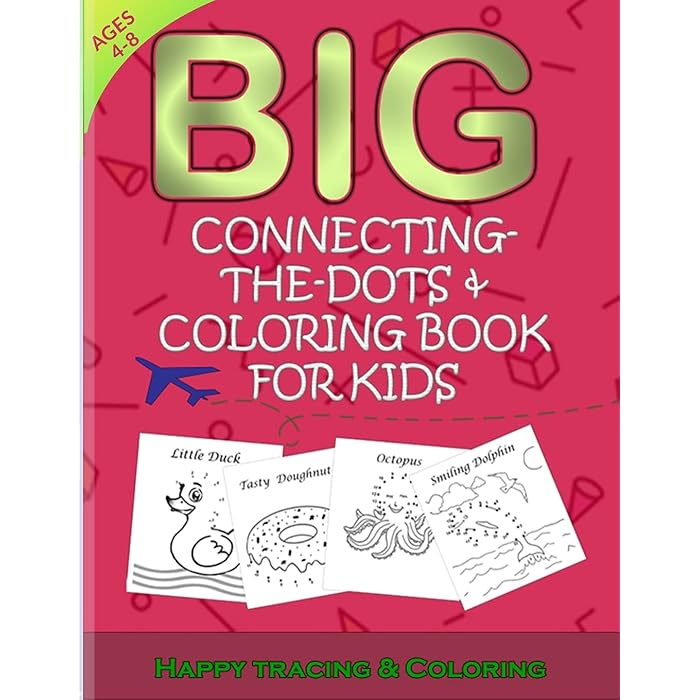 Buy Big Connecting The Dots And Coloring Book For Kids: Dot to Dot ...