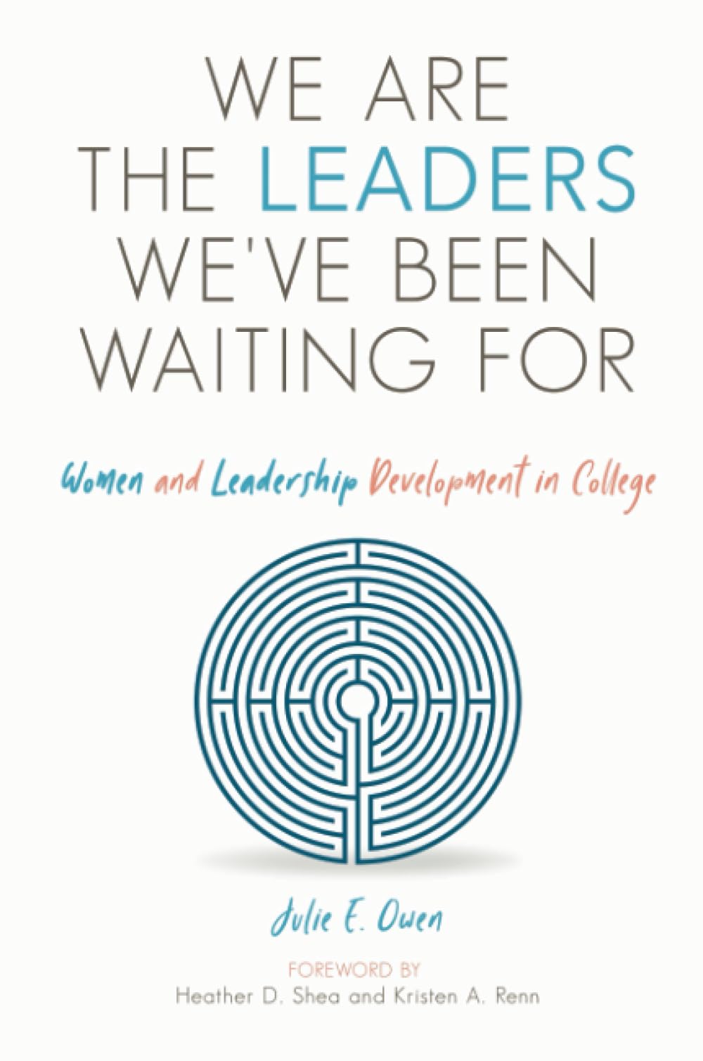 Amazon.com: We are the Leaders We've Been Waiting For: 9781642670097 ...