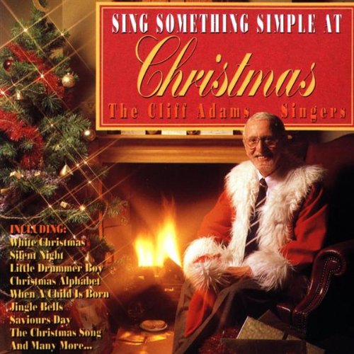 Cliff Adams Singers - Sing Something Simple at Christmas - Amazon.com Music