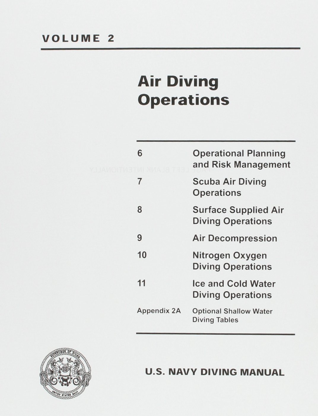 United States Navy Diving Manual, Revision 4, Vol. 2: Air Diving ...