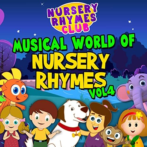 Musical World of Nursery Rhymes, Vol. 4 von Nursery Rhymes Club bei ...
