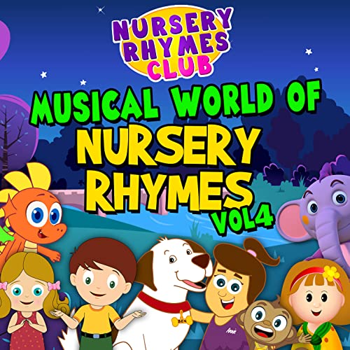 Musical World of Nursery Rhymes, Vol. 4 von Nursery Rhymes Club bei ...