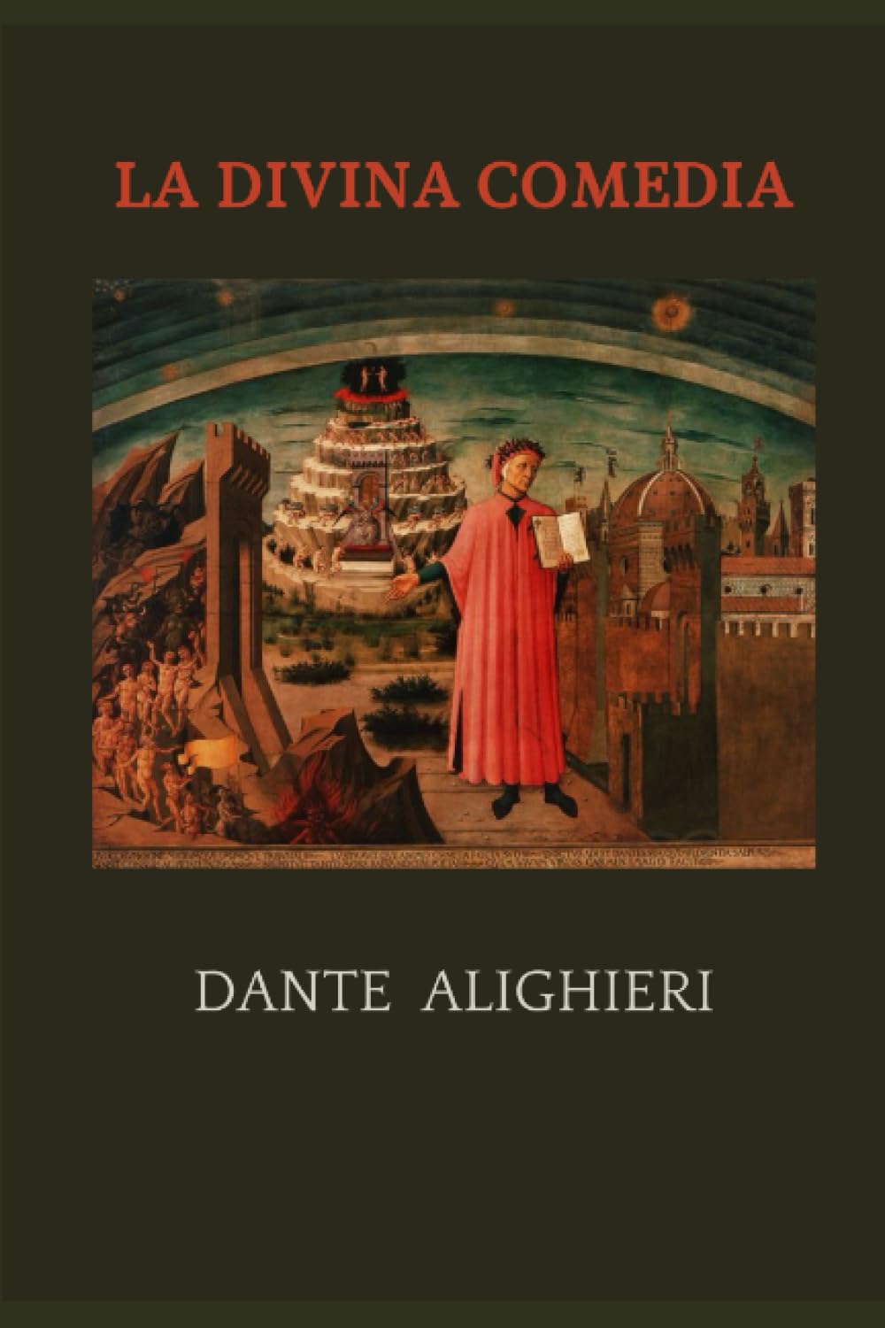 LA DIVINA COMEDIA: Tres cánticas: Infierno, Purgatorio, Paraíso ...