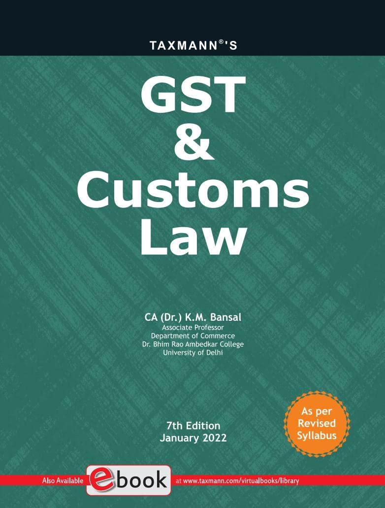 Taxmann's GST & Customs Law Most Amended, Comprehensive Self-learning ...