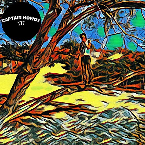 Amazon MusicでThe Captain HowdyのCaptain Howdy IIIを再生する