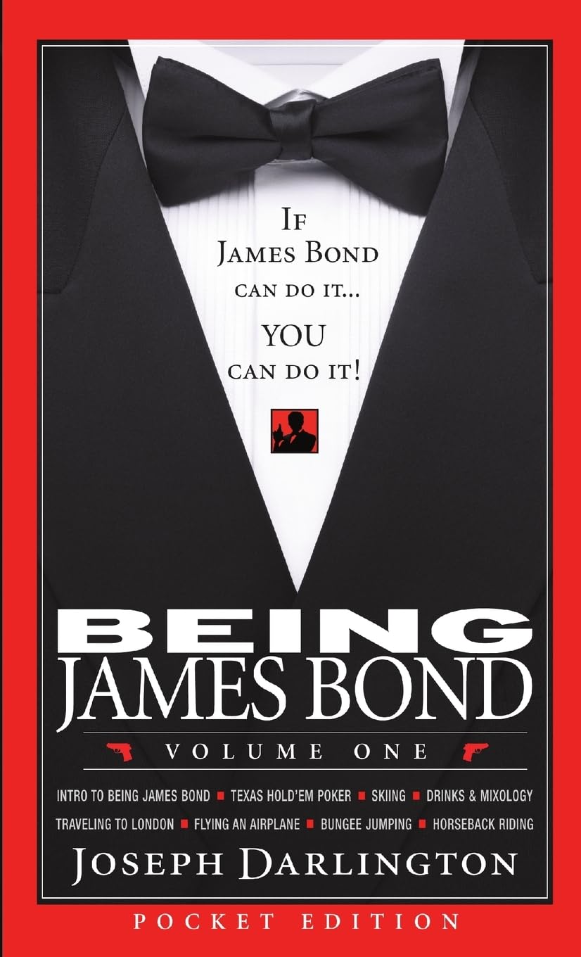 Being James Bond: Volume One - Pocket Edition: Darlington, Joseph ...
