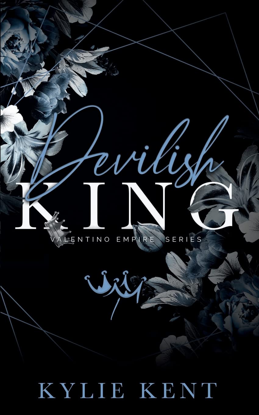 Devilish King: Valentino Empire, book 1: Kent, kylie: 9780645257281 ...