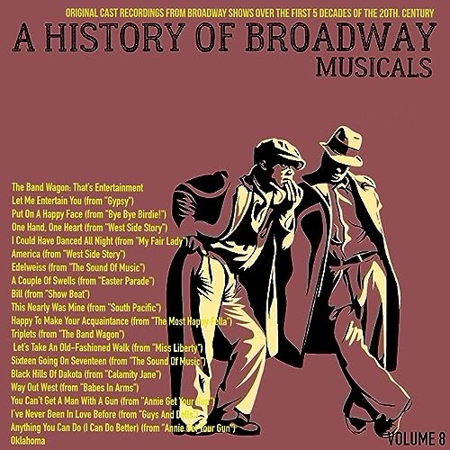 Play A Musical History of Broadway Musicals, Vol. 8 by VARIOUS ARTISTS ...