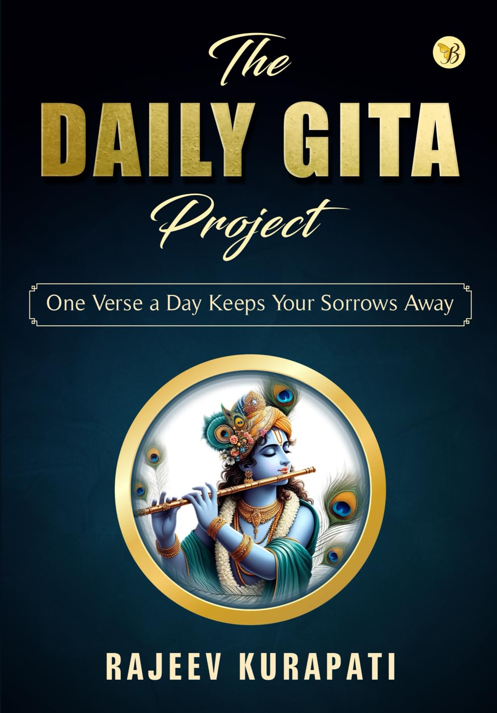 The Daily Gita Project: One Verse a Day Keeps Your Sorrows Away ...