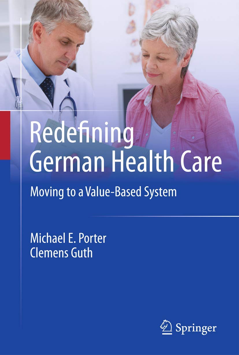 Redefining German Health Care: Moving to a Value-Based System ...