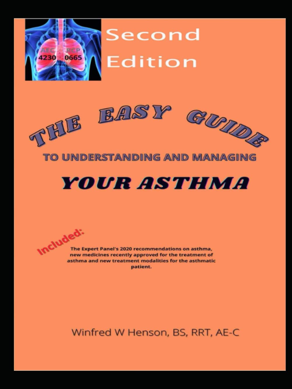 The Easy Guide to Understanding and Managing Your Asthma Second Edition ...