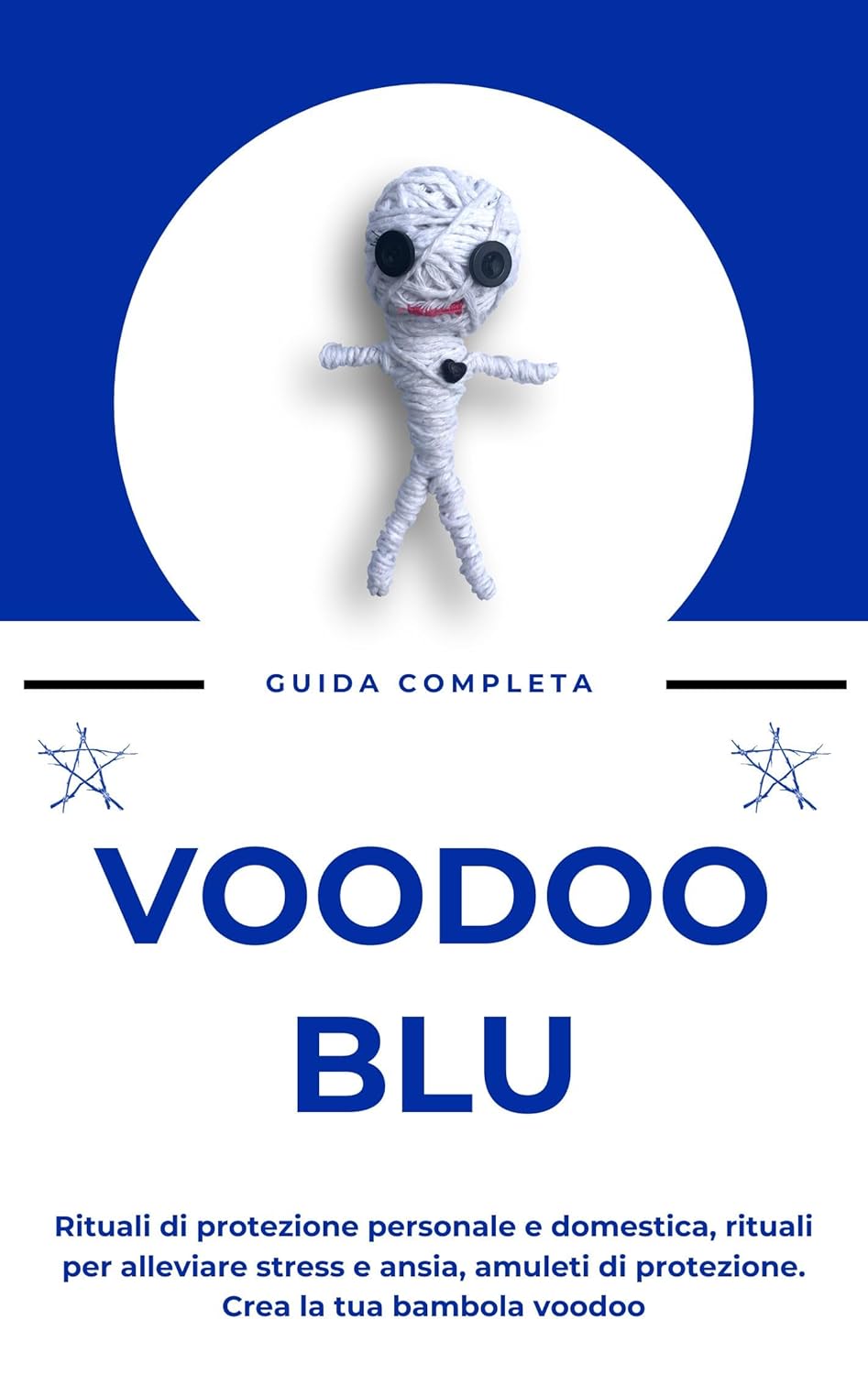 Guida completa al Voodoo Blu: Rituali di protezione personale e ...