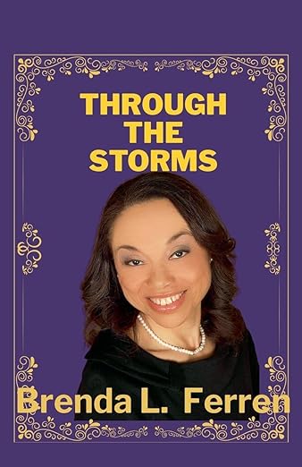 Through The Storms: Ferren, Brenda L: 9798232274962: Amazon.com: Books