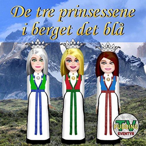 Amazon Music UnlimitedでPudding-Tv EventyrのDe Tre Prinsessene I Berget ...