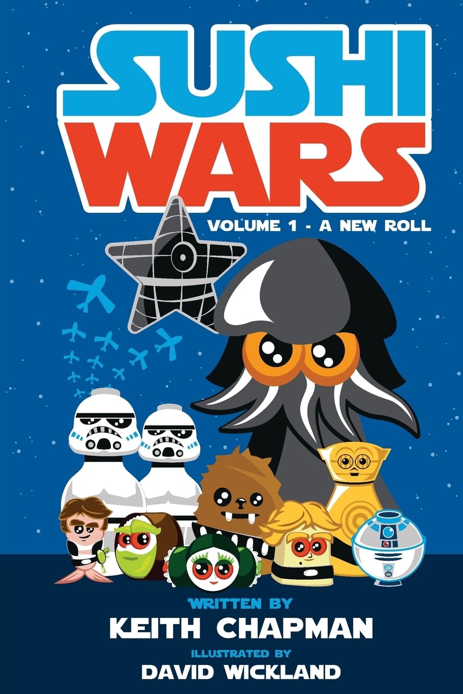 Sushi Wars: A New Roll, Vol. 1: Keith Chapman, David Wickland ...