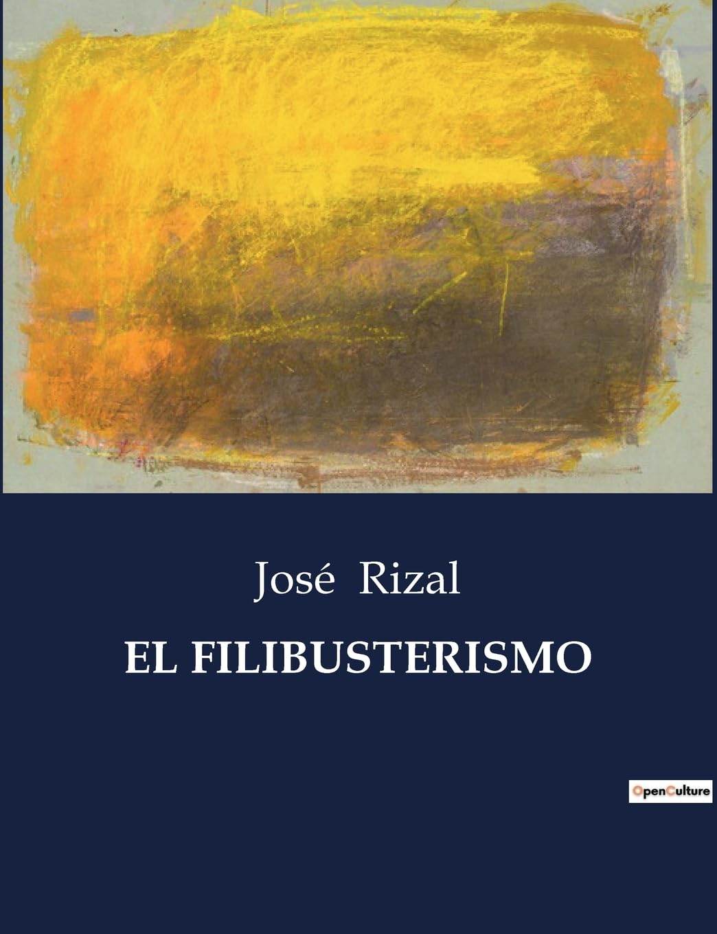 EL FILIBUSTERISMO : Rizal, José: Amazon.com.au: Books