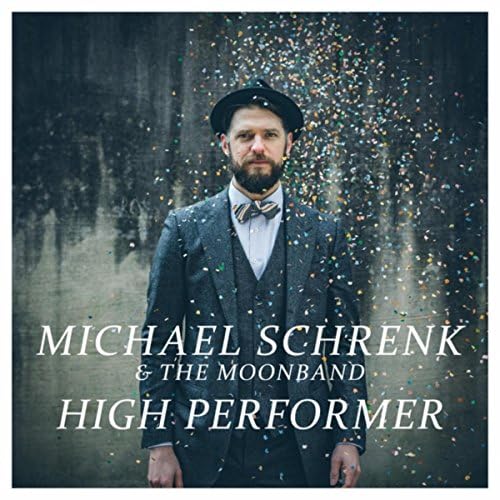 Spiele High Performer von Michael Schrenk & The Moonband auf Amazon Music ab