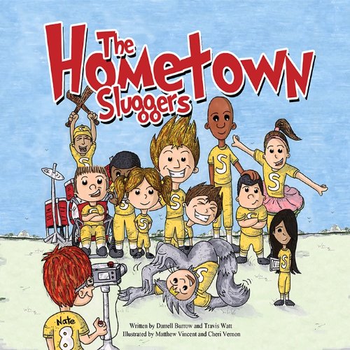 The Hometown Sluggers (The Hometown Sluggers): Darrell Burrow ...