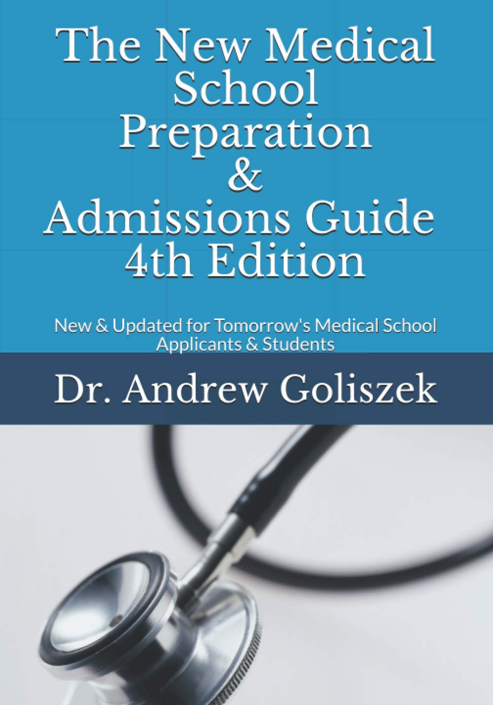 The New Medical School Preparation and Admissions Guide 4th Edition ...