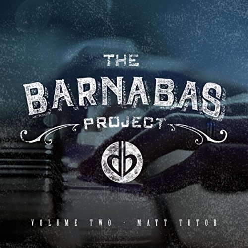 The Barnabas Project, Vol. II by Matt Tutor on Amazon Music - Amazon.co.uk