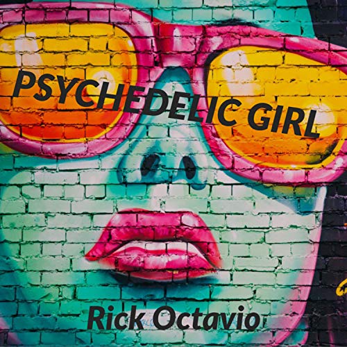 Psychedelic Girl by Rick Octavio on Amazon Music - Amazon.com
