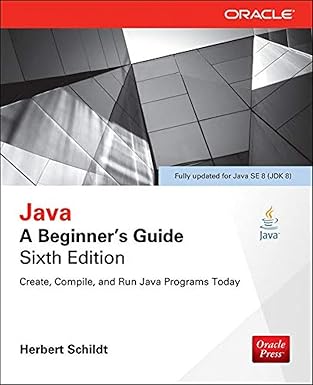 Java: A Beginner's Guide: Schildt, Herbert: 9780071809252: Amazon.com: Books