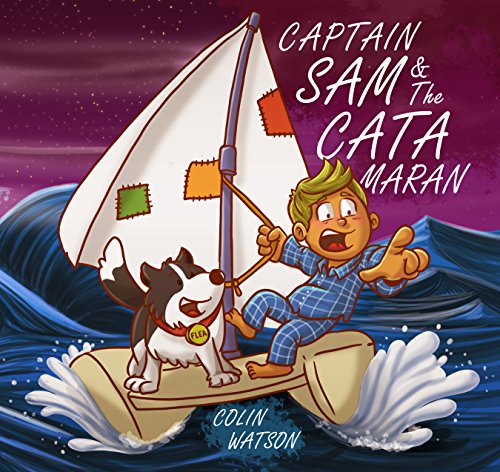 Captain Sam And The Catamaran - Kindle edition by Watson, Colin ...
