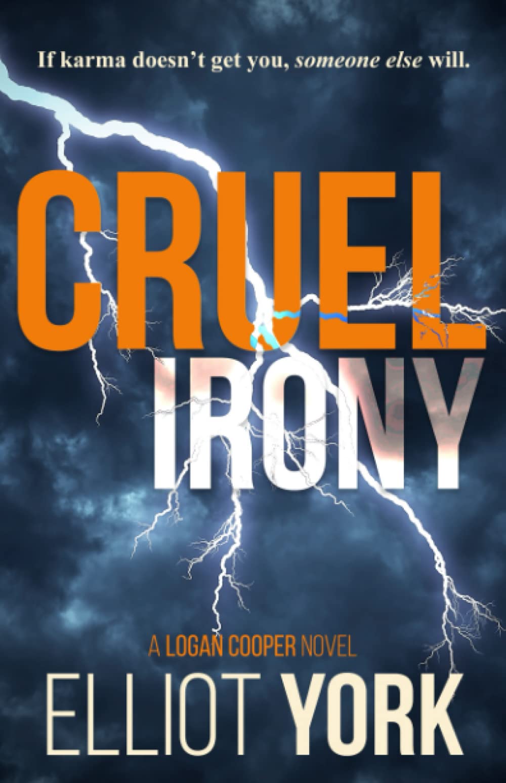 Amazon.com: Cruel Irony (Detective Logan Cooper Series): 9798377434924 ...