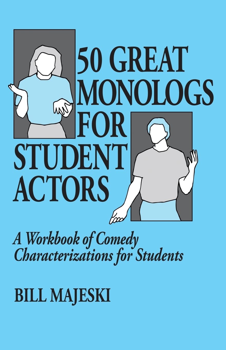 50 Great Monologs for Student Actors: Majeski, Bill: 9780916260439 ...