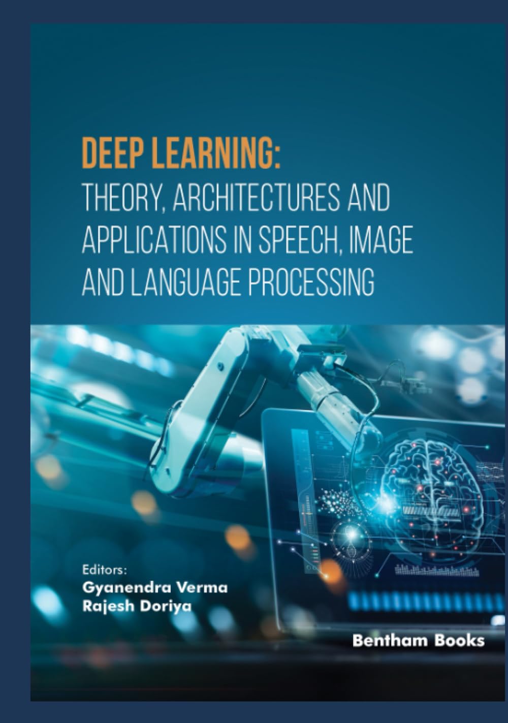 Deep Learning: Theory, Architectures and Applications in Speech, Image ...