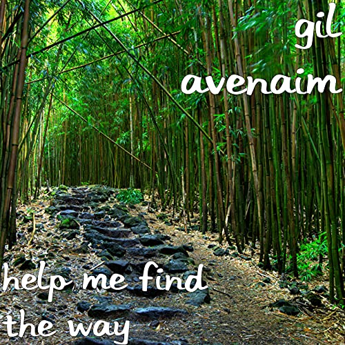Help Me Find the Way de Gil Avenaim en Amazon Music Unlimited