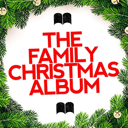 Amazon Music - Various ArtistsのThe Family Christmas Album - Amazon.co.jp