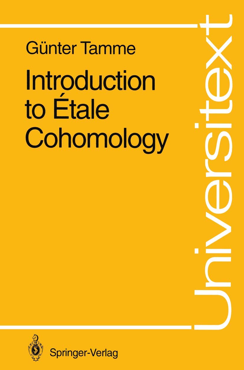 Amazon | Introduction to Étale Cohomology (Universitext) | Tamme ...