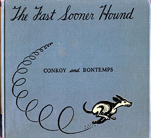 The Fast Sooner Hound: Arna Bontemps, Jack Conroy, Virginia Lee Burton ...