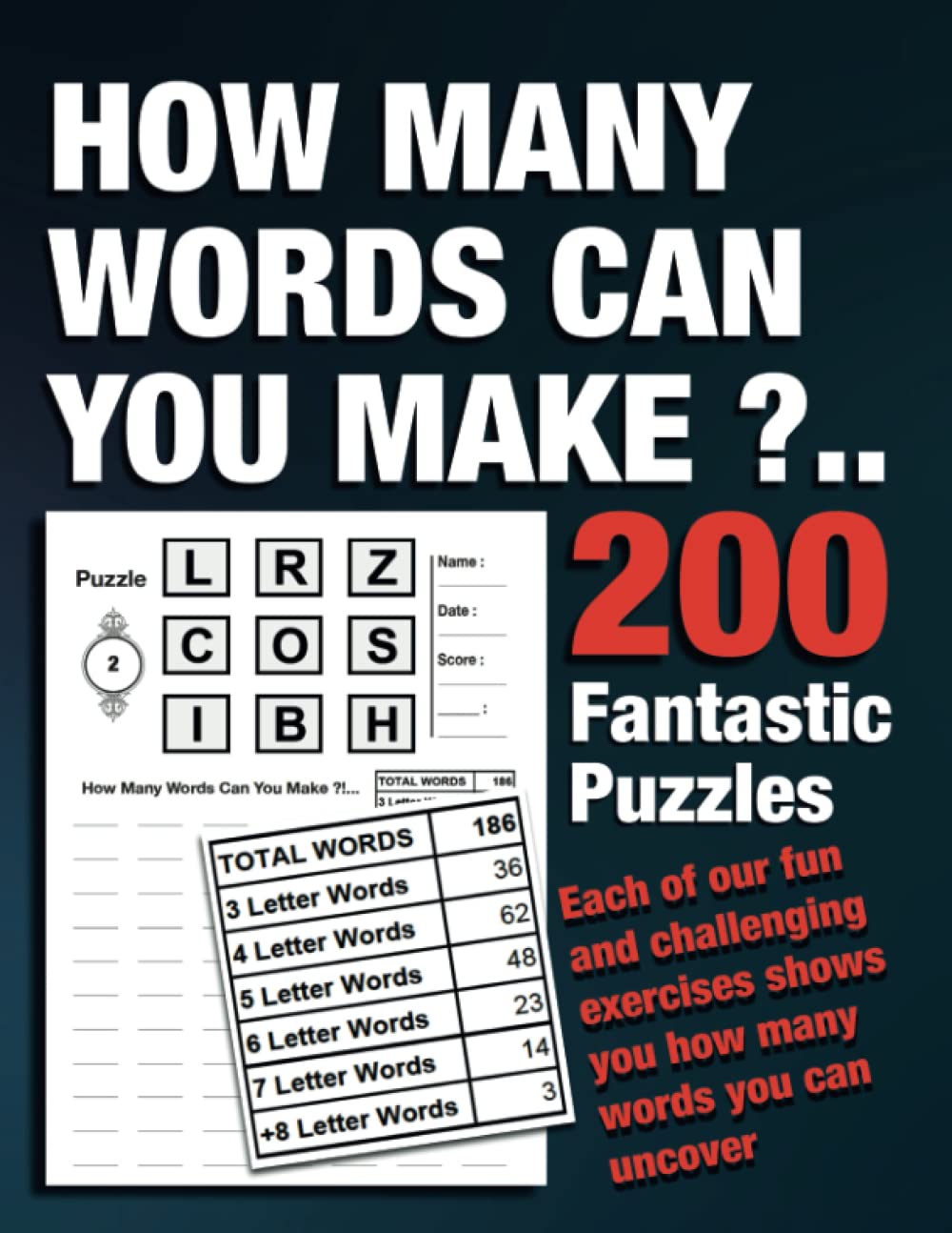 200 Puzzles How Many Words Can You make?: Each of our fun and ...