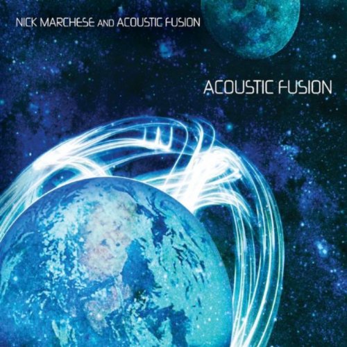Play Acoustic Fusion by Nick Marchese on Amazon Music