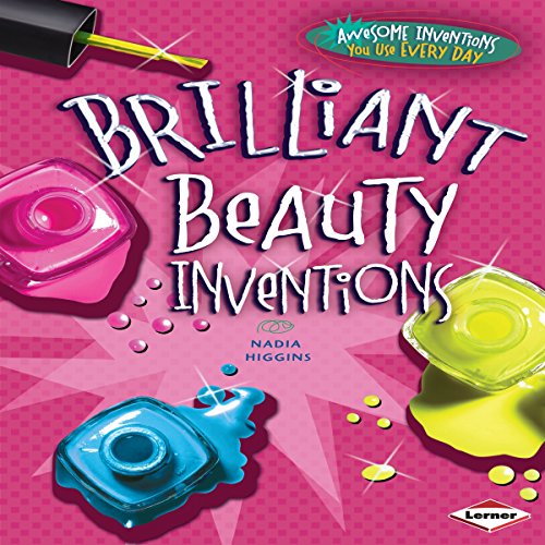 Brilliant Beauty Inventions (Audio Download): Nadia Higgins, Intuitive ...