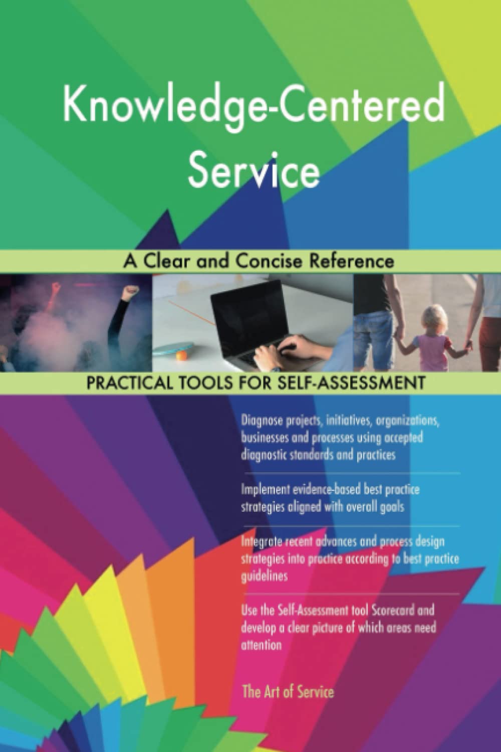 Buy Knowledge-Centered Service A Clear and Concise Reference Book ...