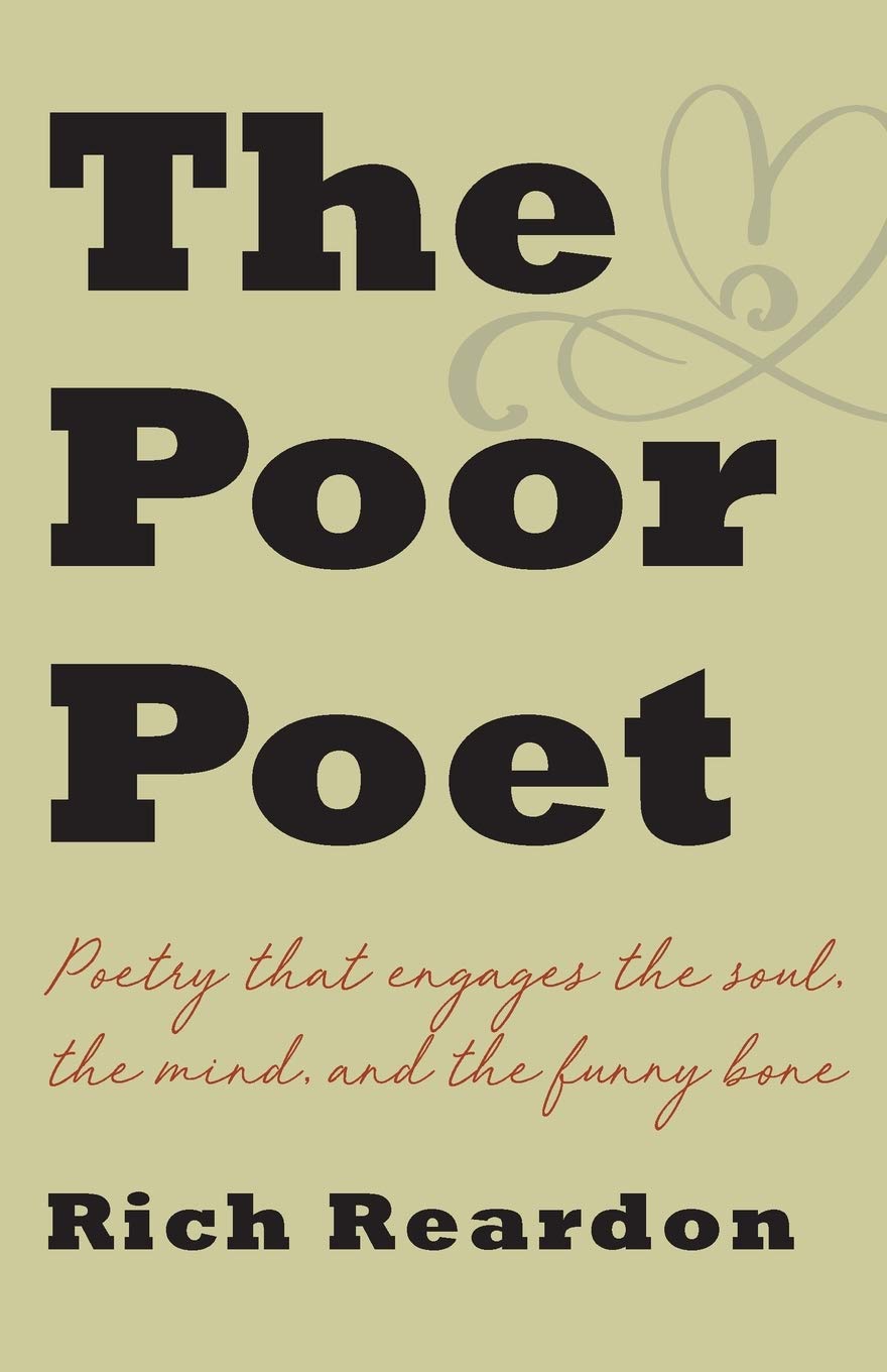 The Poor Poet: Poetry for the soul, the mind, and the funny bone ...