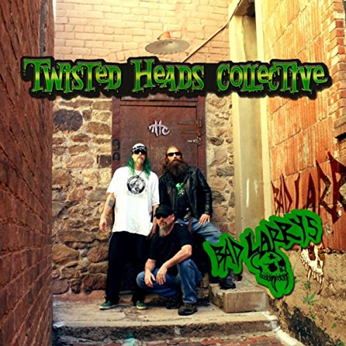 Écouter Bad Larrys par Twisted Heads Collective sur Amazon Music Unlimited