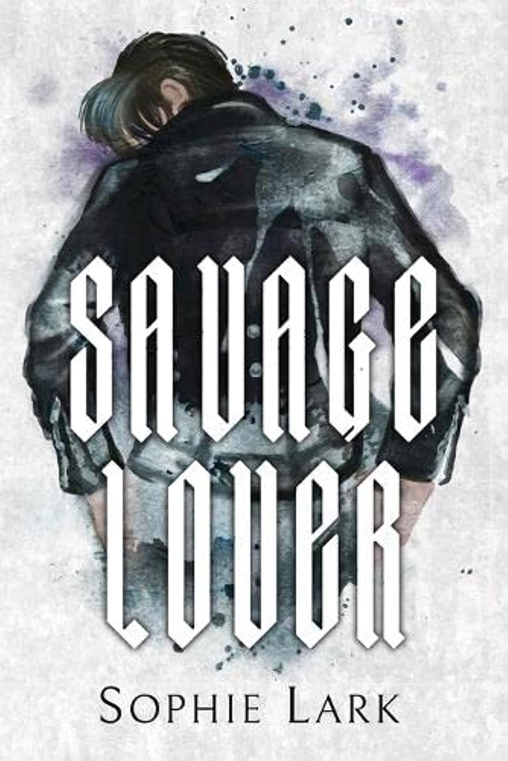 Savage Lover: Illustrated Edition (Brutal Birthright): Sophie Lark ...
