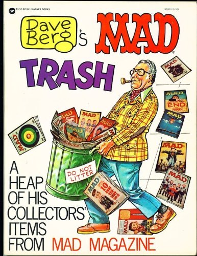 Dave Berg's Mad Trash: Dave Berg, Albert B. Feldstein, Thomas Nozkowski ...