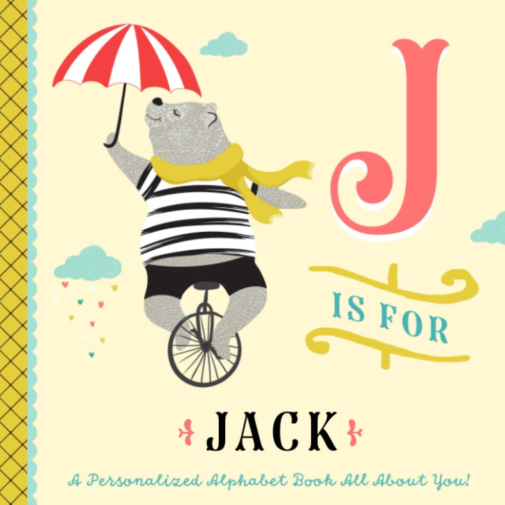 J is for Jack: A Personalized Alphabet Book All About You ...