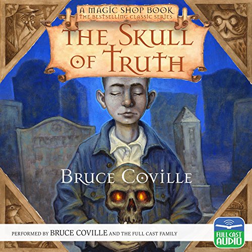 Amazon.com: The Skull of Truth (Audible Audio Edition): Bruce Coville ...