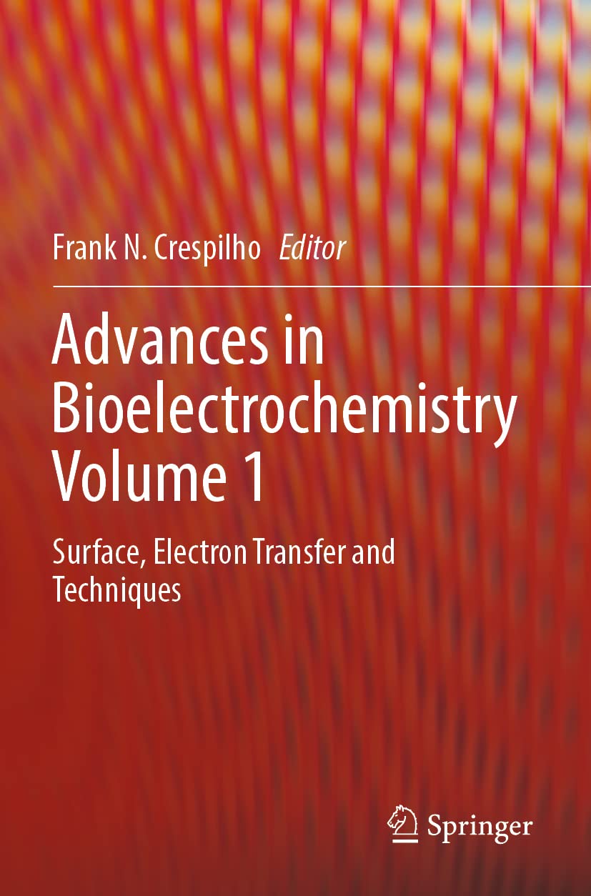 Advances in Bioelectrochemistry Volume 1: Surface, Electron Transfer ...