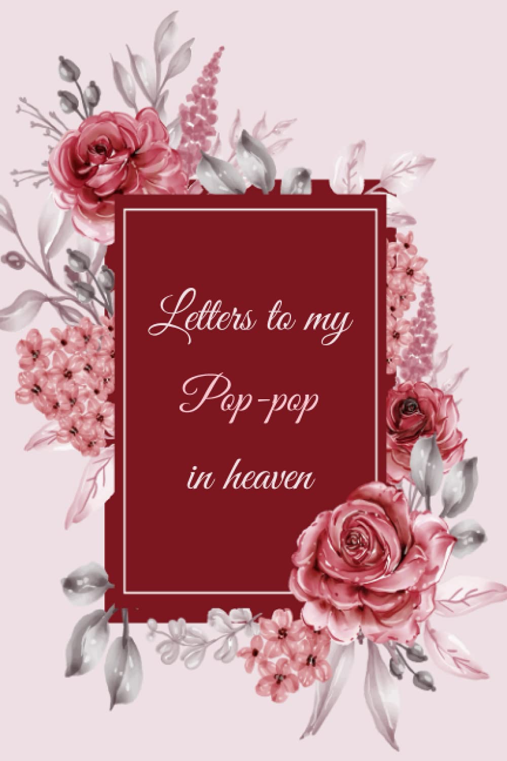 Buy Letters to My Pop-pop In Heaven: 35+ Prompts Grief Guided Journal ...