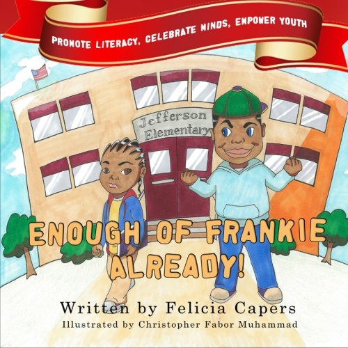 Amazon.com: Enough of Frankie Already!: 9780989505420: Capers, Felicia ...