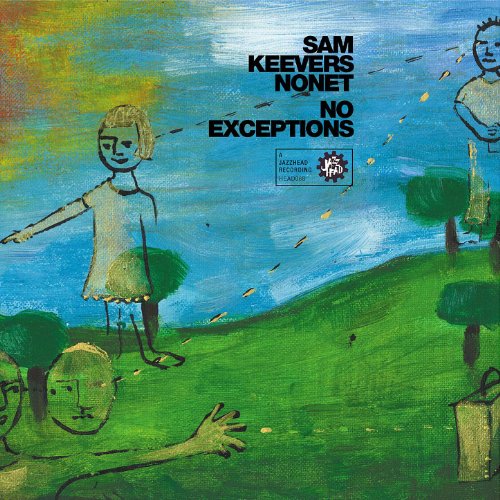 Play No Exceptions by Sam Keevers Nonet on Amazon Music