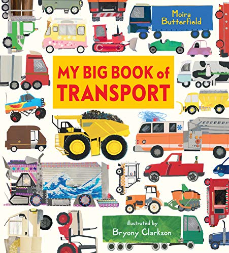 My Big Book of Transport: Amazon.co.uk: Butterfield, Moira, Clarkson ...