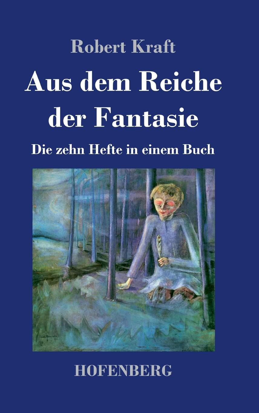 Publication: Aus dem Reiche der Fantasie: Die zehn Hefte in einem Buch